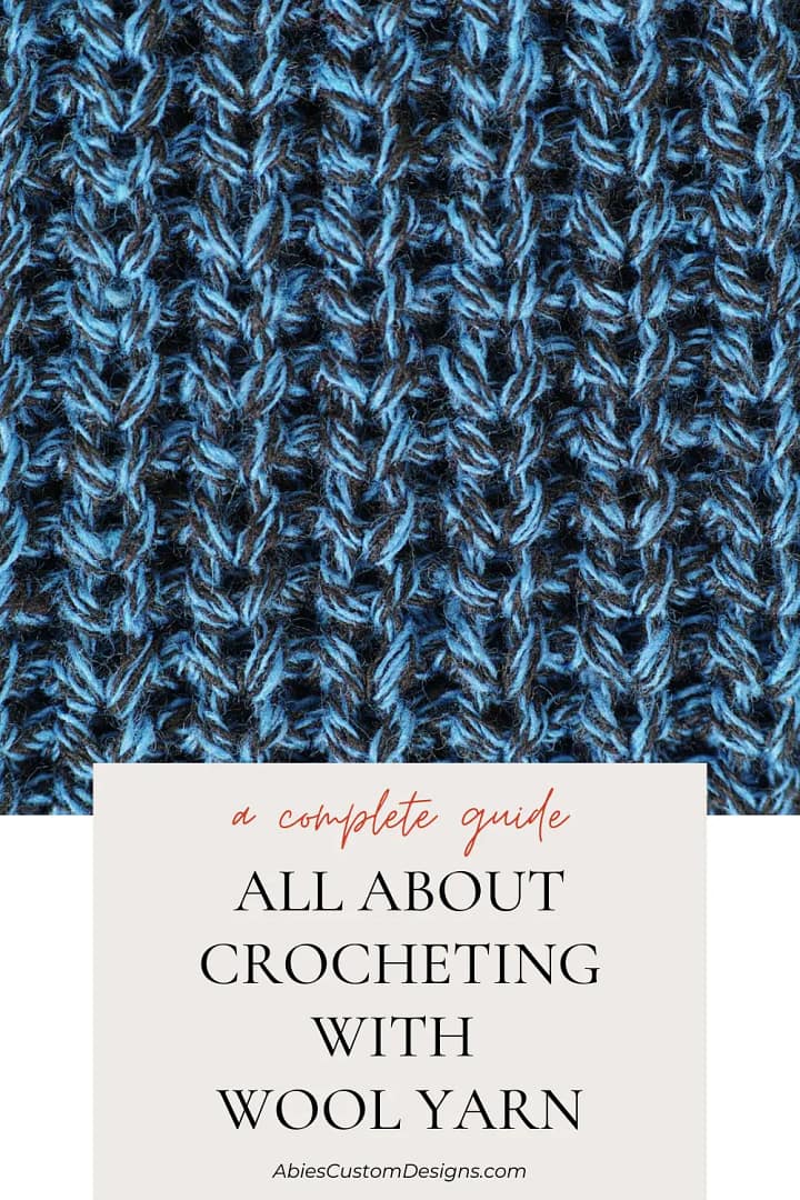 All About Crocheting with Wool Yarn - AbiesCustomDesigns